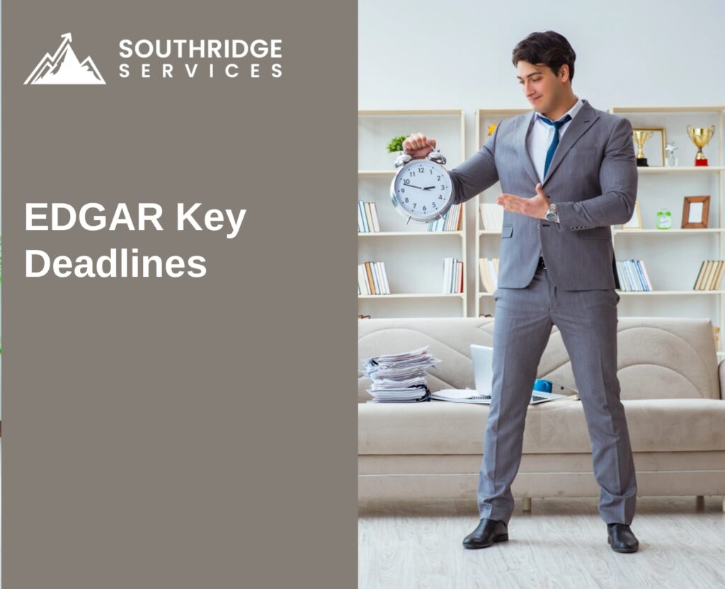 EDGAR Filing Deadlines - Southridge Services